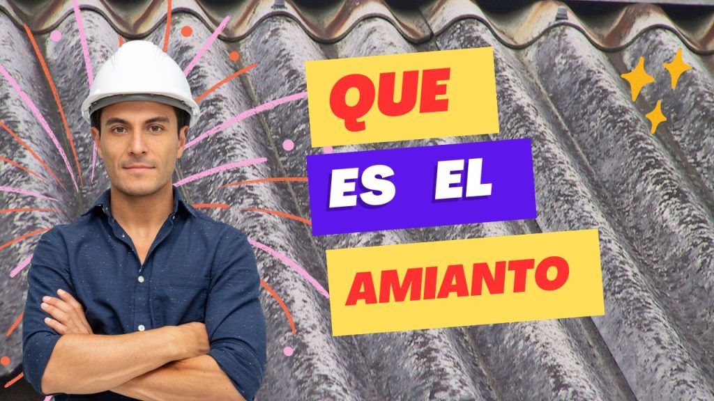 ¿QUE ES EL AMIANTO? - Sistema Servei